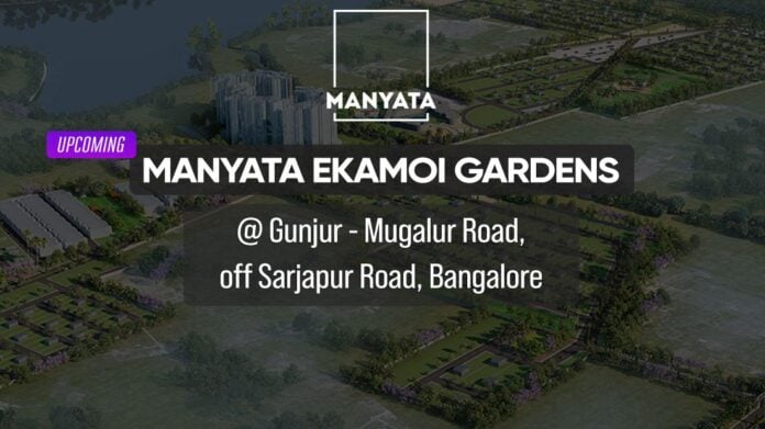 Manyata Ekamoi Gardens Plots off Sarjapur Road, Bangalore Details ...